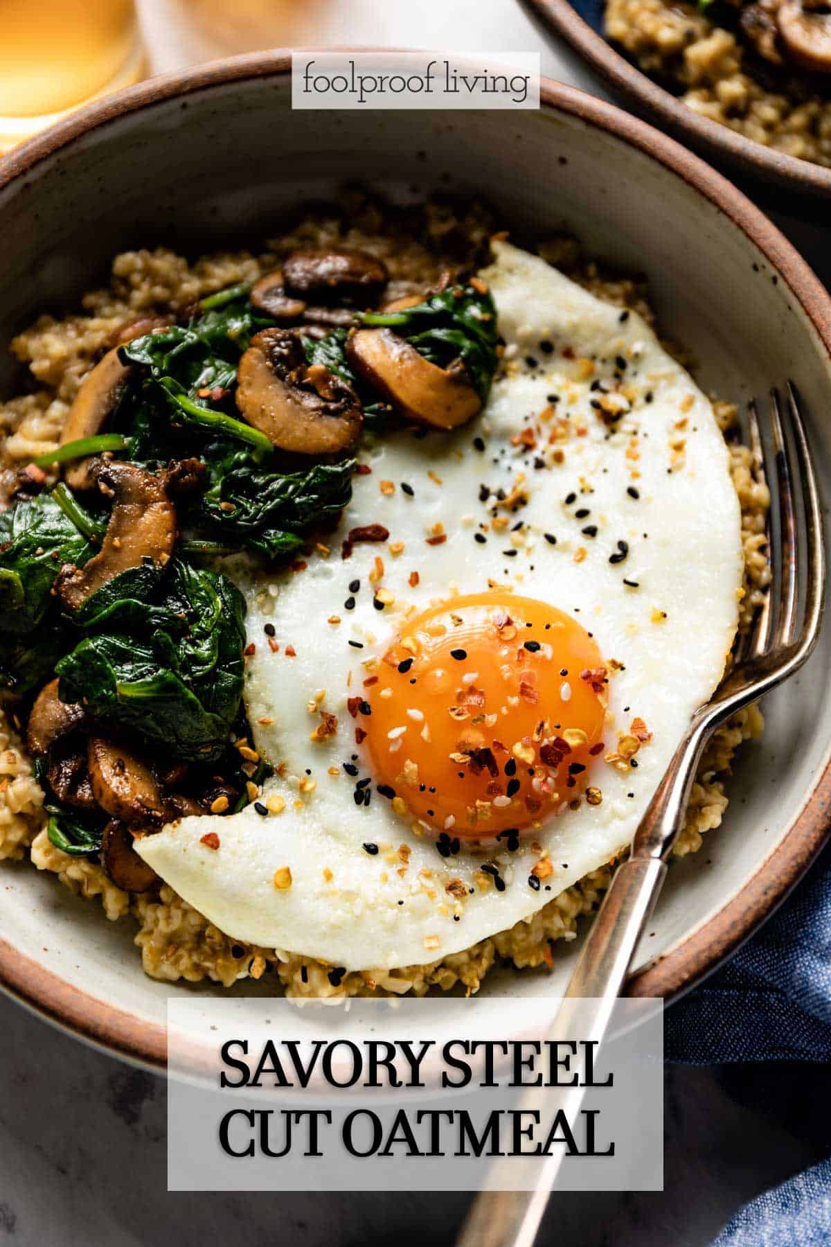 Savory Steel Cut Oatmeal - Foolproof Living