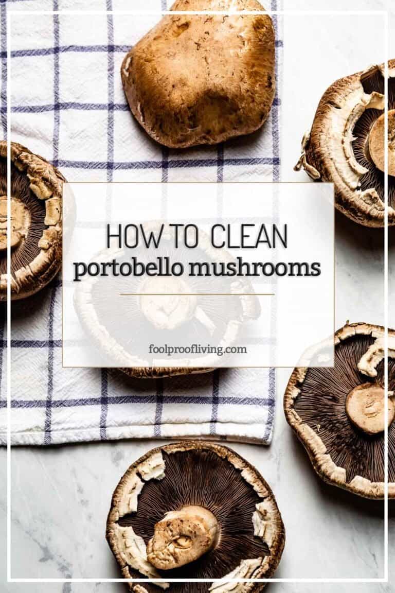 How To Clean Portobello Mushrooms - Foolproof Living